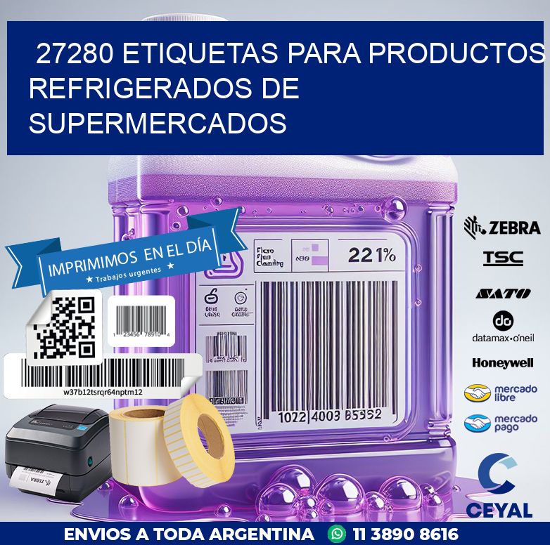 27280 ETIQUETAS PARA PRODUCTOS REFRIGERADOS DE SUPERMERCADOS - Zebra ZT411