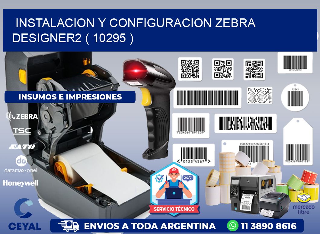 INSTALACION Y CONFIGURACION ZEBRA DESIGNER2 ( 10295 ) - Zebra ZT411